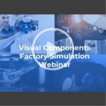 Webinar: Introduction to Visual Components 3D Factory Simulation - CAD ...
